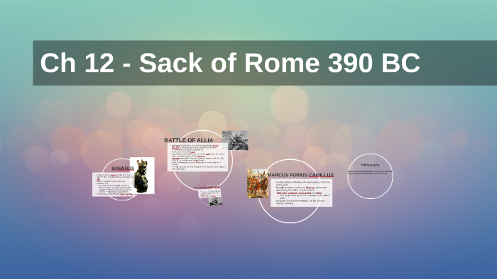 Ch 12 - Sack of Rome 390 BC by Ami Wagner on Prezi