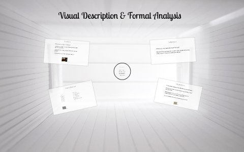 Visual Description & Formal Analysis by Chelsea Herr on Prezi