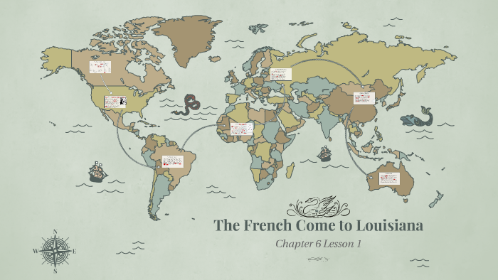 The French Come to Louisiana by Frank Aviles on Prezi