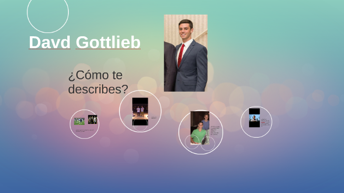 Davd Gottlieb by David Gottlieb on Prezi