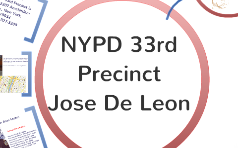 NYPD 33rd Precinct by Jose De Leon on Prezi