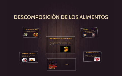 DESCOMPOSICIÓN DE LOS ALIMENTOS by Federico Piermarini on Prezi
