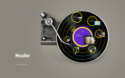 Mescaline by Mary Grace Baldwin on Prezi