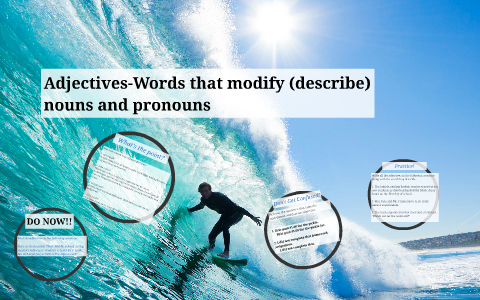Adjectives-Words that modify (describe) nouns and pronouns by Lauren ...