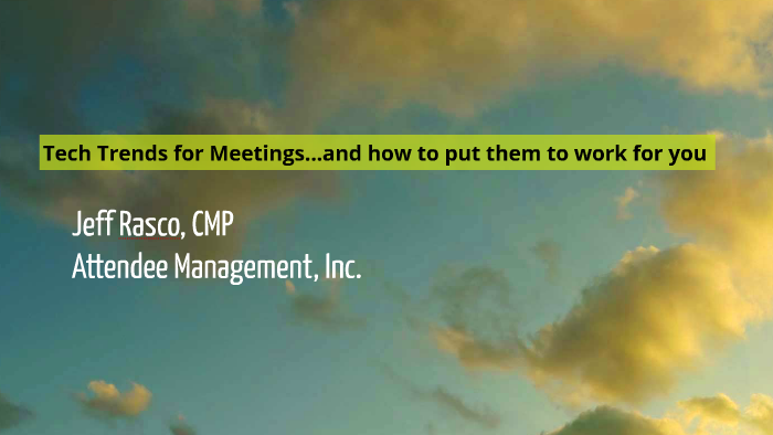 Tech Trends...and how to put them to work for you by Jeff Rasco on Prezi