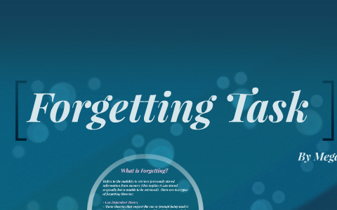 Forgetting task-Psychology by Megan Hecker on Prezi