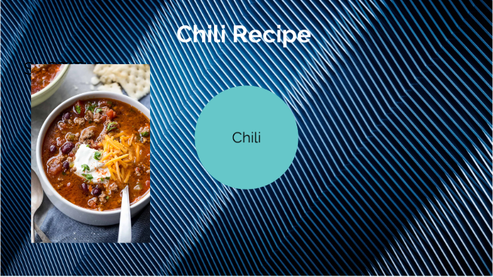 Chili Recipe by Joseph DeBellis on Prezi