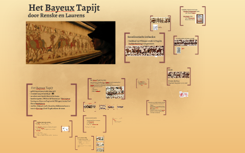 Het Bayeux Tapijt by Laurens Meijer on Prezi