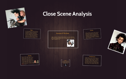 Close Scene Analysis by grace teddy on Prezi