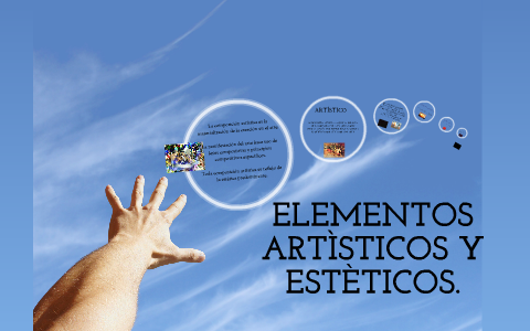 ELEMENTOS ARTISTICOS Y ESTETICOS by eliana sanchez on Prezi