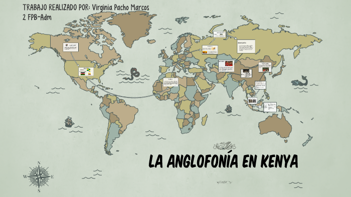 LA ANGLOFONÍA EN KENYA by Virginia Pacho Marcos on Prezi