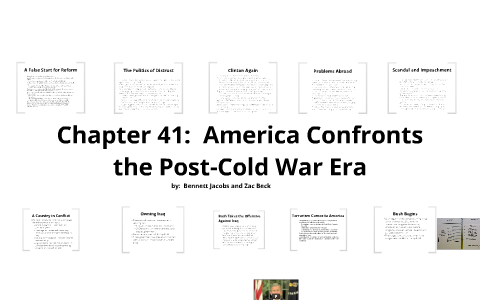 Chapter 41: America Confronts the Post-Cold War Era by Ben Jacobs on Prezi