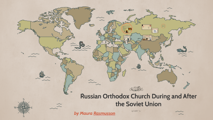 Russian Orthodox Church During and After the Soviet Union by Maura ...