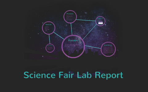 Science Fair Lab Report by Jana Jones on Prezi