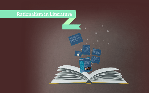 Rationalism in Literature by Shea Clemencich on Prezi