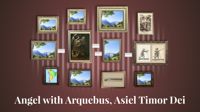 Angel with Arquebus, Asiel Timor by Audrey Migitsch on Prezi