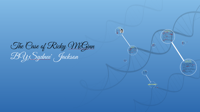 Ricky McGinn by Sydnee Jackson on Prezi
