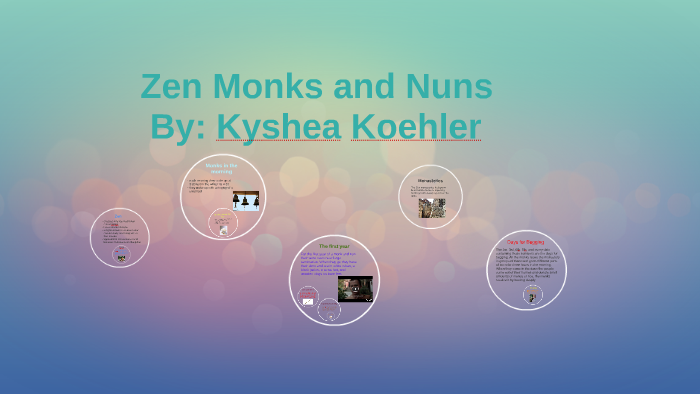 Zen Monks and Nuns by Kyshea Koehler on Prezi