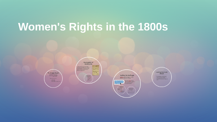 Women's Rights in the 1800s by Caitlyn Cochran on Prezi