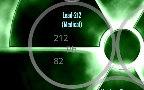 Lead-212 (Medical) by nathanael clark on Prezi