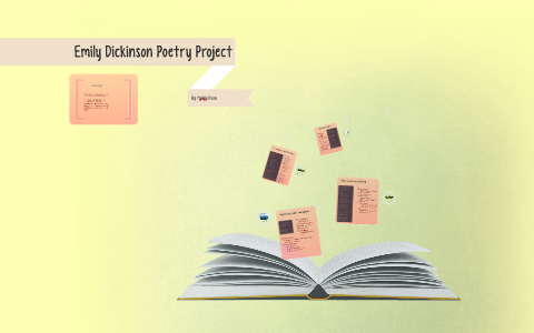 Emily Dickinson Poetry Project by Madison Olson on Prezi
