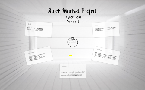 Stock Market Project by Taylor Leal on Prezi