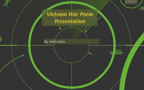 Vietnamese War Poems by Justin Davis on Prezi