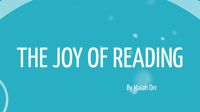 The Joy of Reading by on Prezi