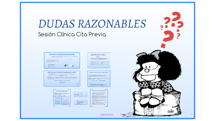 DUDAS RAZONABLES by Maria Bueno Tinoco on Prezi