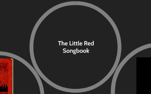 The Little Red Songbook by Takiera King on Prezi