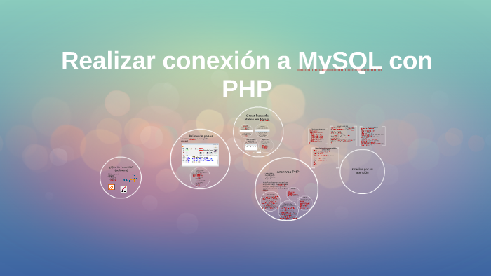Realizar conexión a MySQL con PHP by erick yanagi on Prezi