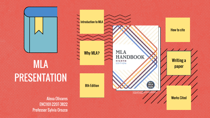 MLA PRESENTAION by Alexa Olivares on Prezi