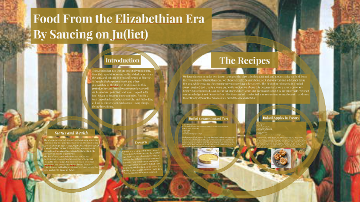 Food From the Elizabethian Era by Audrey Smith on Prezi