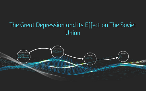 The Great Depression and its Affect on The Soviet Union by Laurel ...