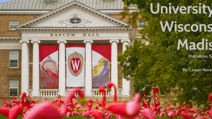 University of Wisconsin-Madison by Lauren Nave on Prezi