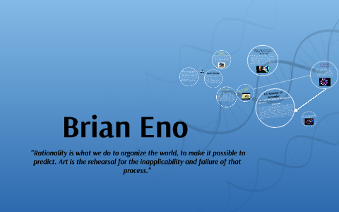 Brian Eno by Travis Imboden on Prezi