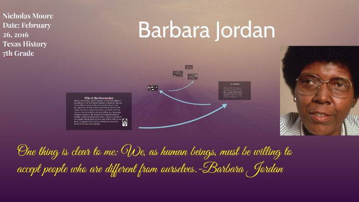 Barbara Jordan by nicholas moore on Prezi