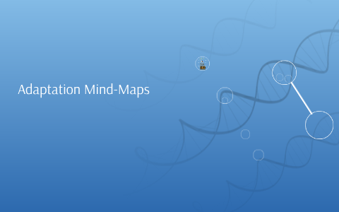 Adaptation Mind-Maps by Larry Skinner on Prezi