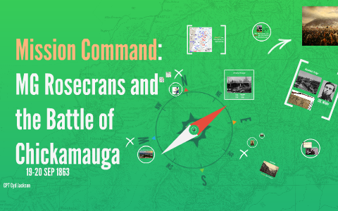 Mission Command: MG Rosecrans & The Battle of Chickamauga by Cyd ...