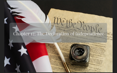Chapter 12: The Declaration of Independence by Amanda Willard on Prezi