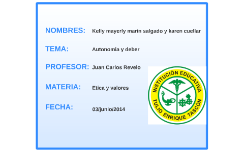 autonomía y deber by Kelly Mayerly Marin Salgado on Prezi
