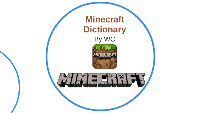 Minecraft Dictionary by Jung Woochang on Prezi