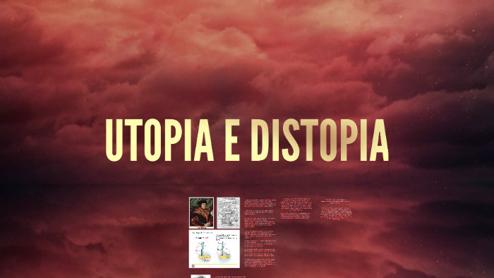 UTOPIA E DISTOPIA by Paolo Giacani on Prezi
