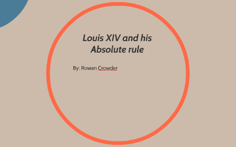 Louis XIV by rowan crowder on Prezi