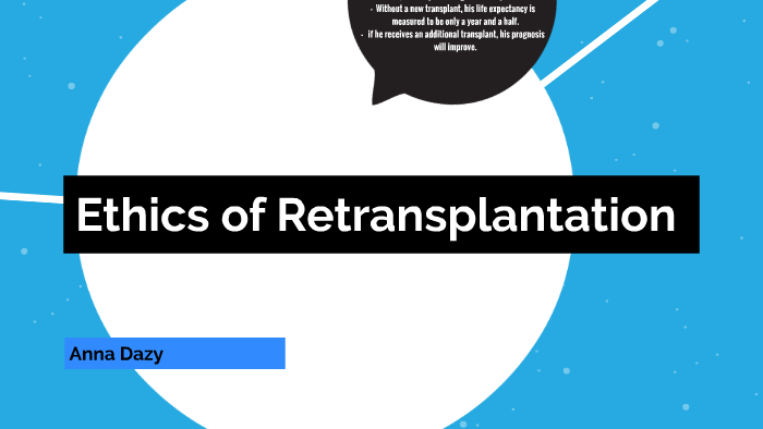 Ethics of Retransplantation by Anna Dazy