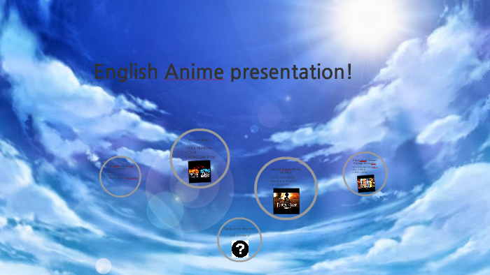 English Anime presentation! by on Prezi