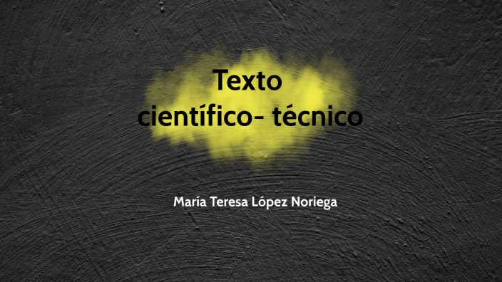 Textos tecnico-cientificos by Tere López on Prezi