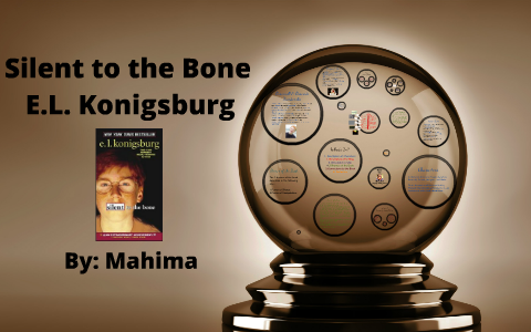 Silent to the Bone by mahi alam on Prezi