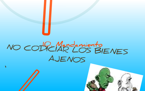 No codiciar bienes ajenos by angela sabogal