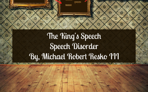 The King's Speech by Michael Resko III on Prezi